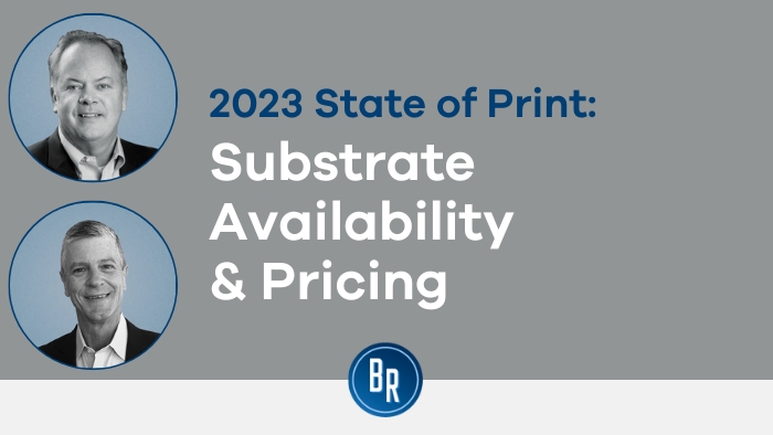 State of Print: Substrate Availability and Pricing | BR Printers