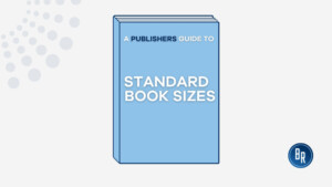 A Publisher's Guide to Standard Book Sizes | BR Printers
