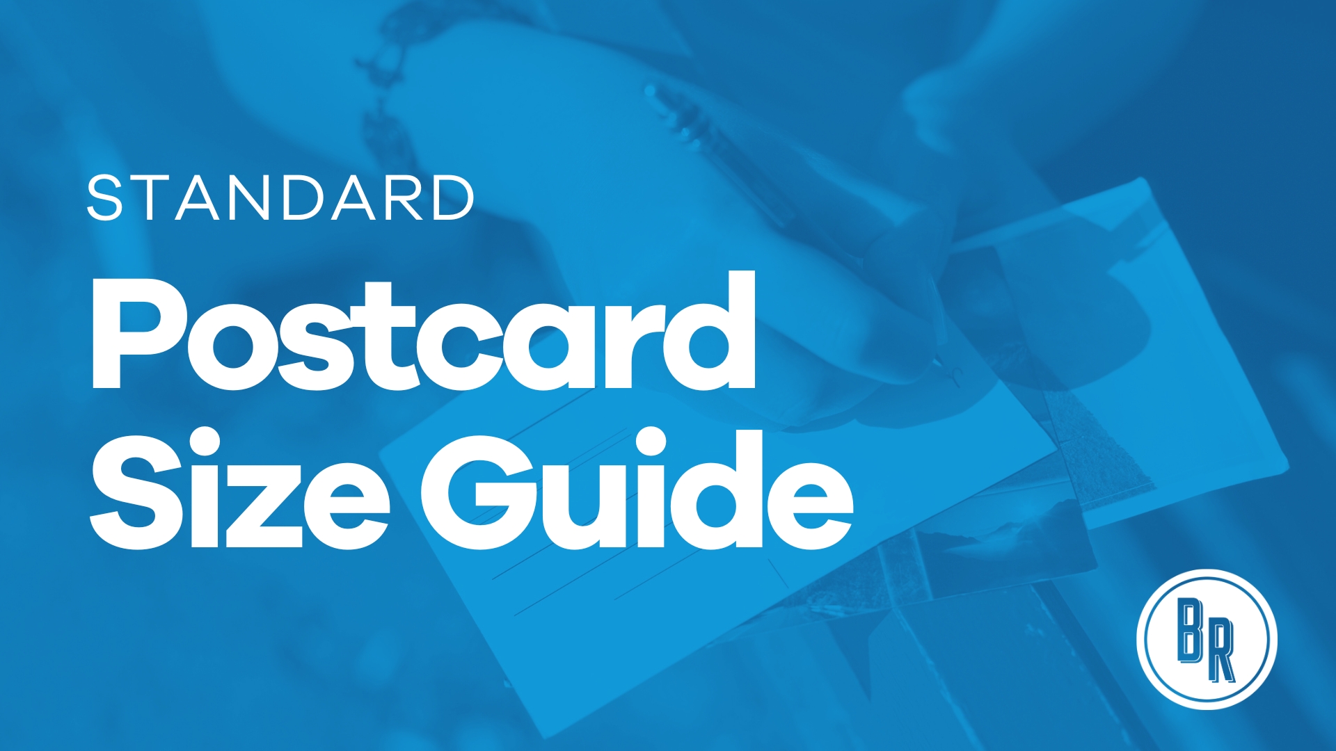 Standard Postcard Size Guide BR Printers